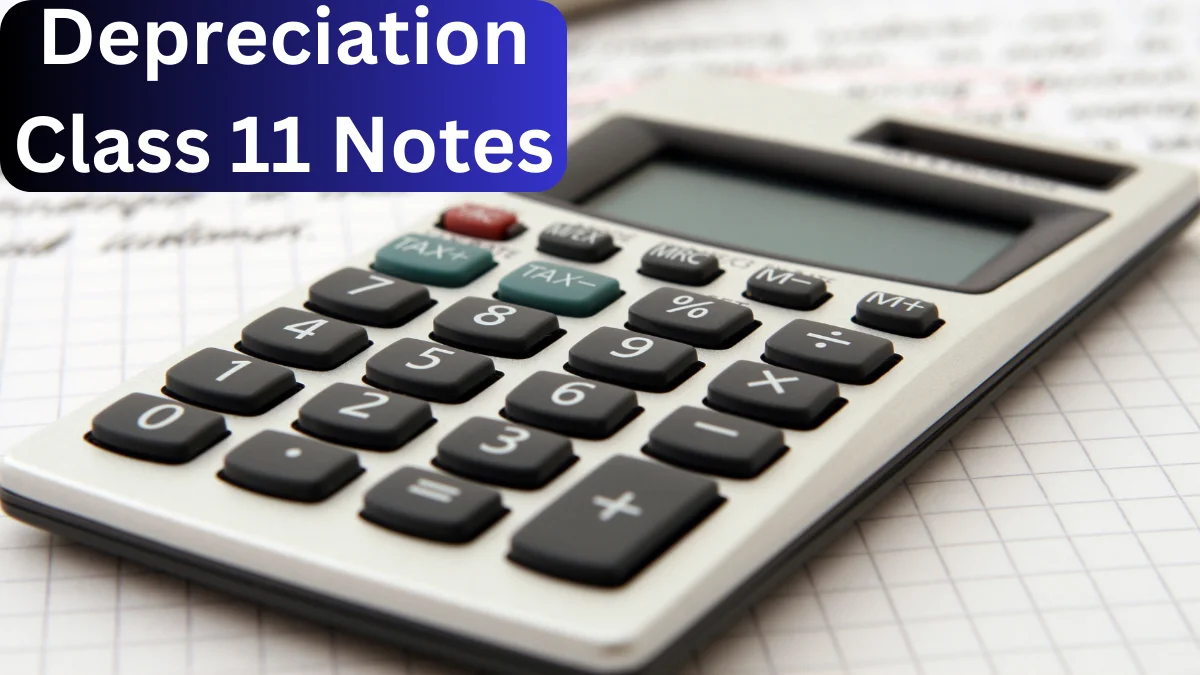 Depreciation Class 11 Notes Accountancy - Commerce Clarity